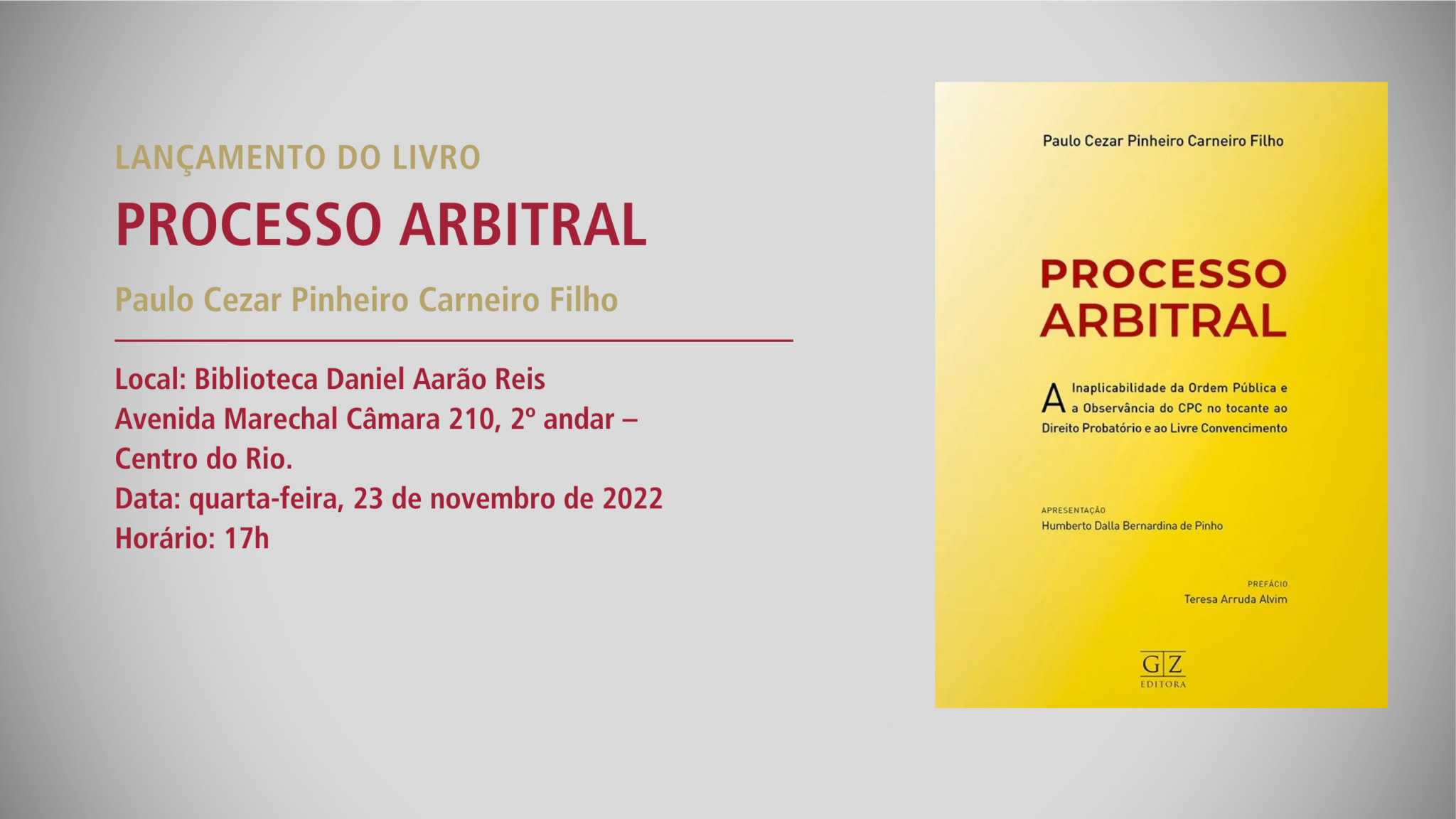 Paulo Cezar Pinheiro Carneiro Filho Lança Livro Sobre Processo Arbitral